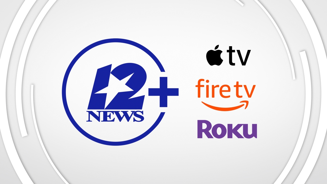 How to watch 12News+ on ROKU, Amazon's FireTV, AppleTV | 12newsnow.com