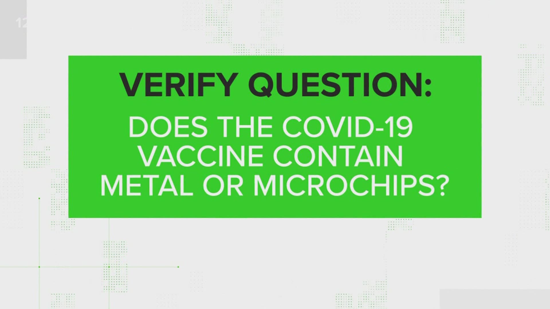 VERIFY: Does the COVID-19 vaccine contain metal or microchips ...