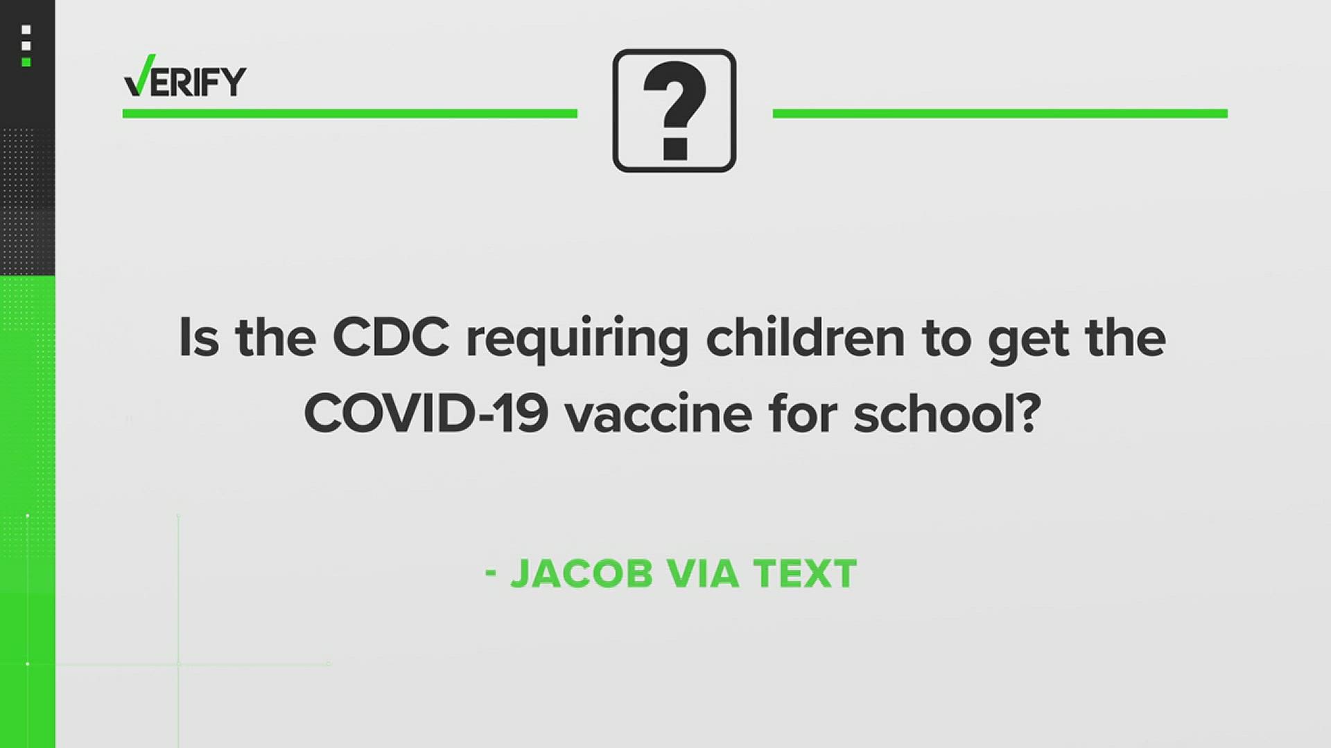VERIFY | Is the CDC requiring children to get the COVID-19 vaccine for ...