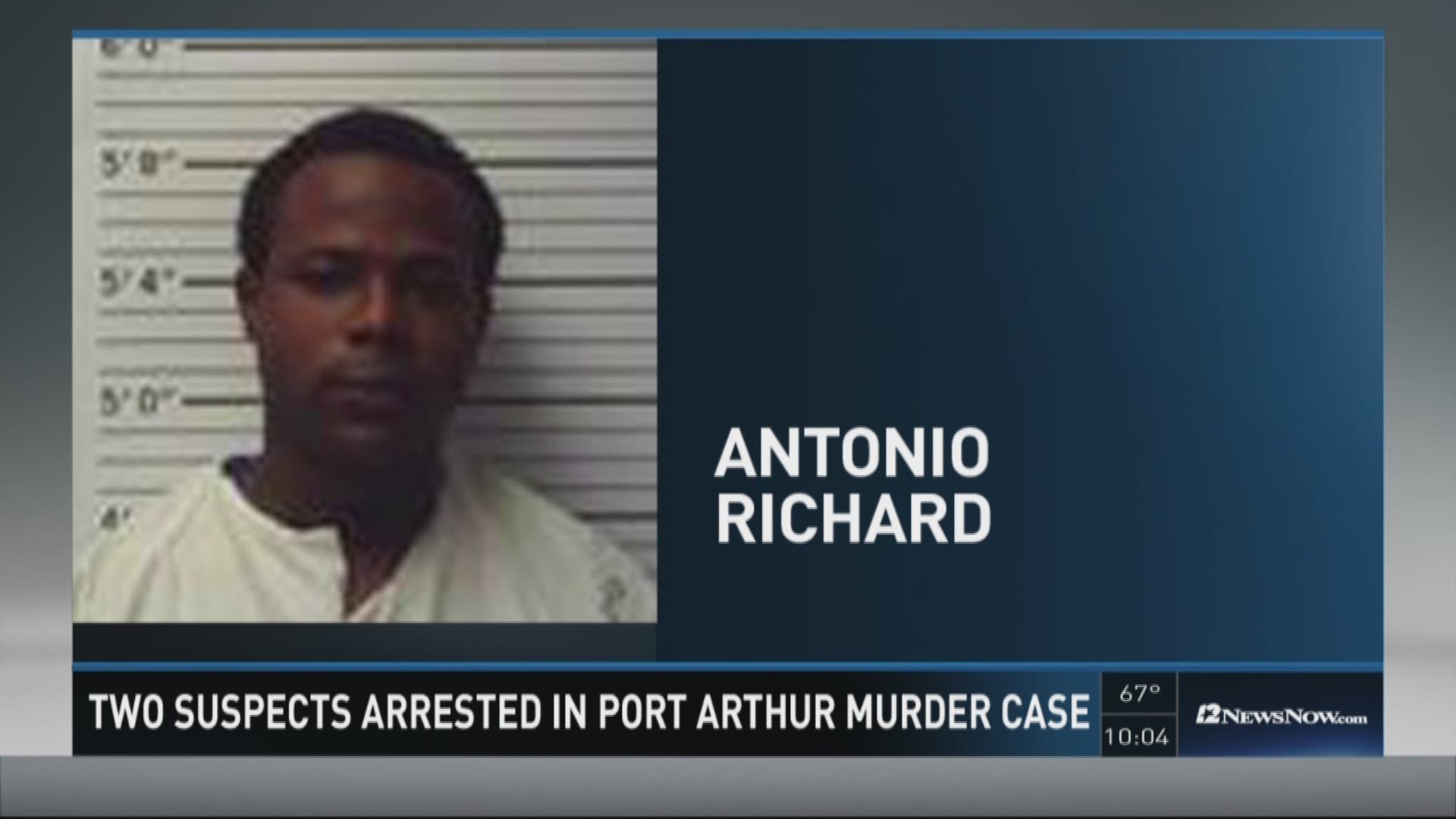 Two men arrested in connection with murder in Port Arthur | 12newsnow.com