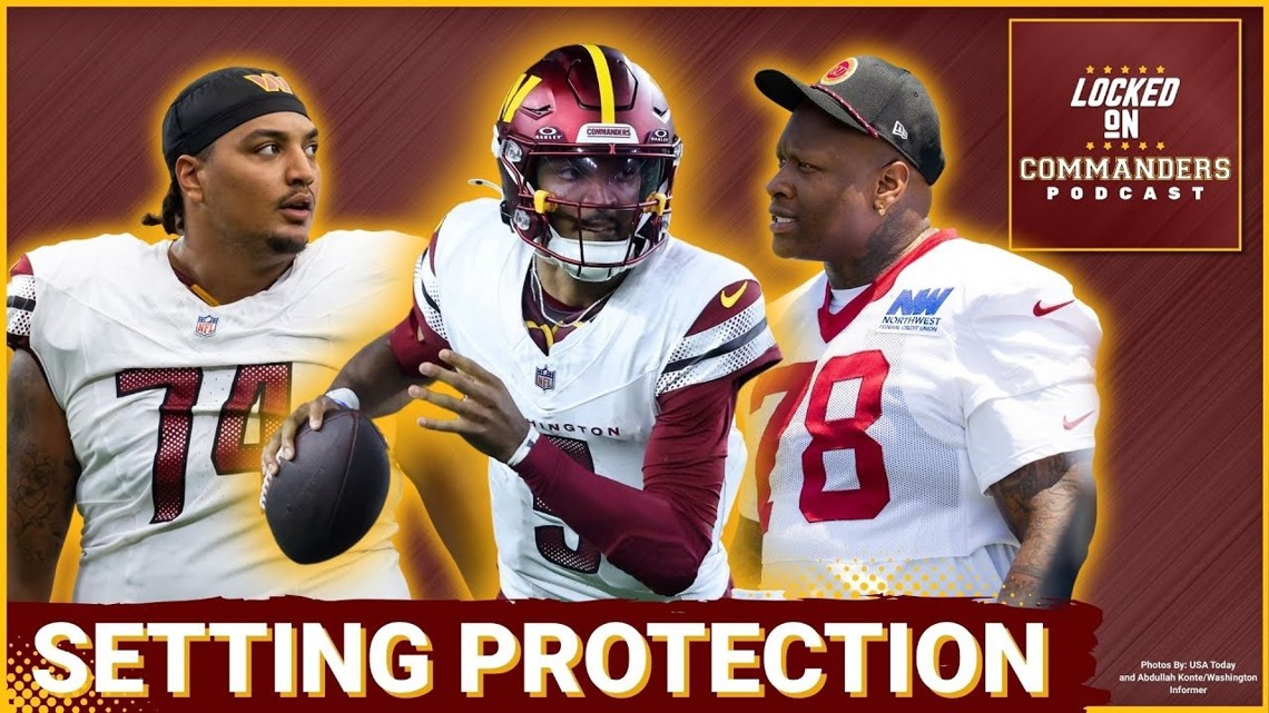 Commanders' BIGGEST Problem Being Solved? Starting O-Line FINALLY Gets Healthy | 12newsnow.com