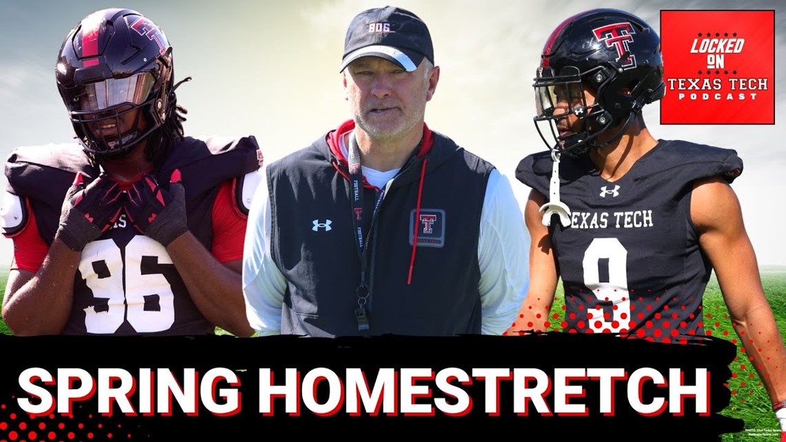 Texas Tech spring camp enters its final week | 12newsnow.com